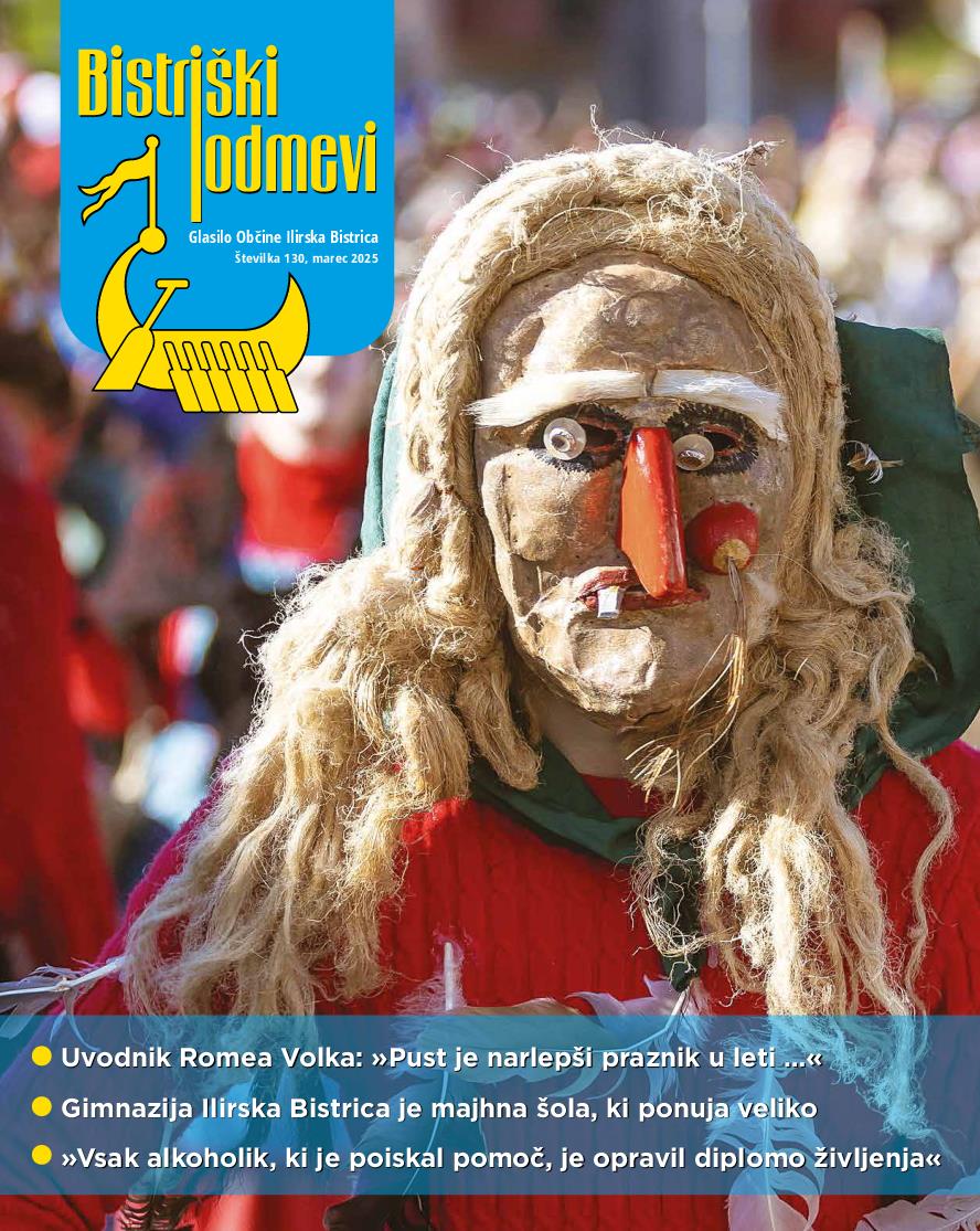 Bistriški odmevi, št. 130, marec 2025 - ilirska-bistrica.si