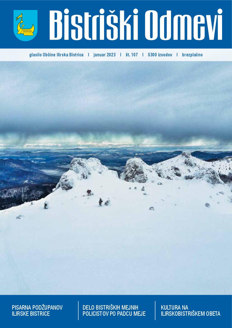 Bistriški odmevi, št. 107, januar 2023 - ilirska-bistrica.si