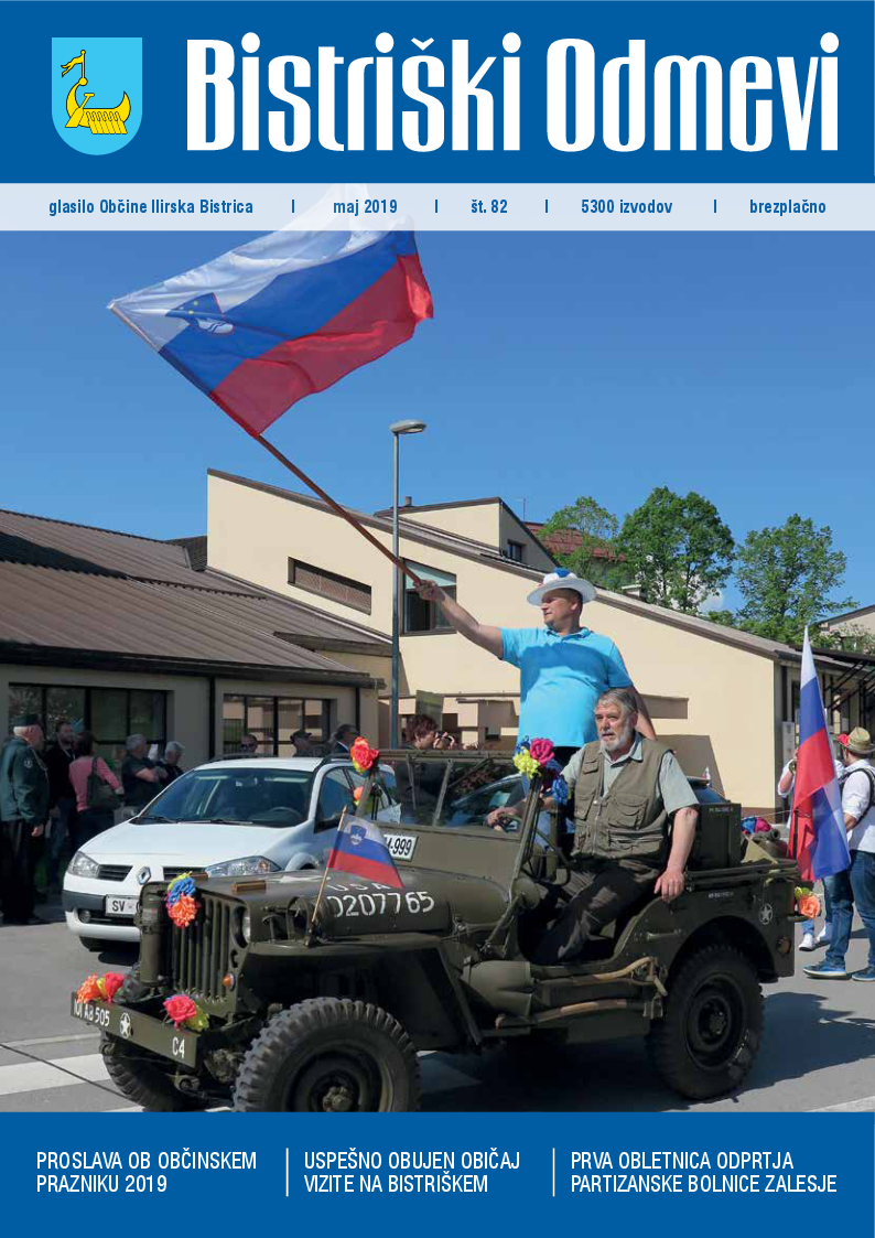 Bistriški odmevi, št. 82, maj 2019 - ilirska-bistrica.si