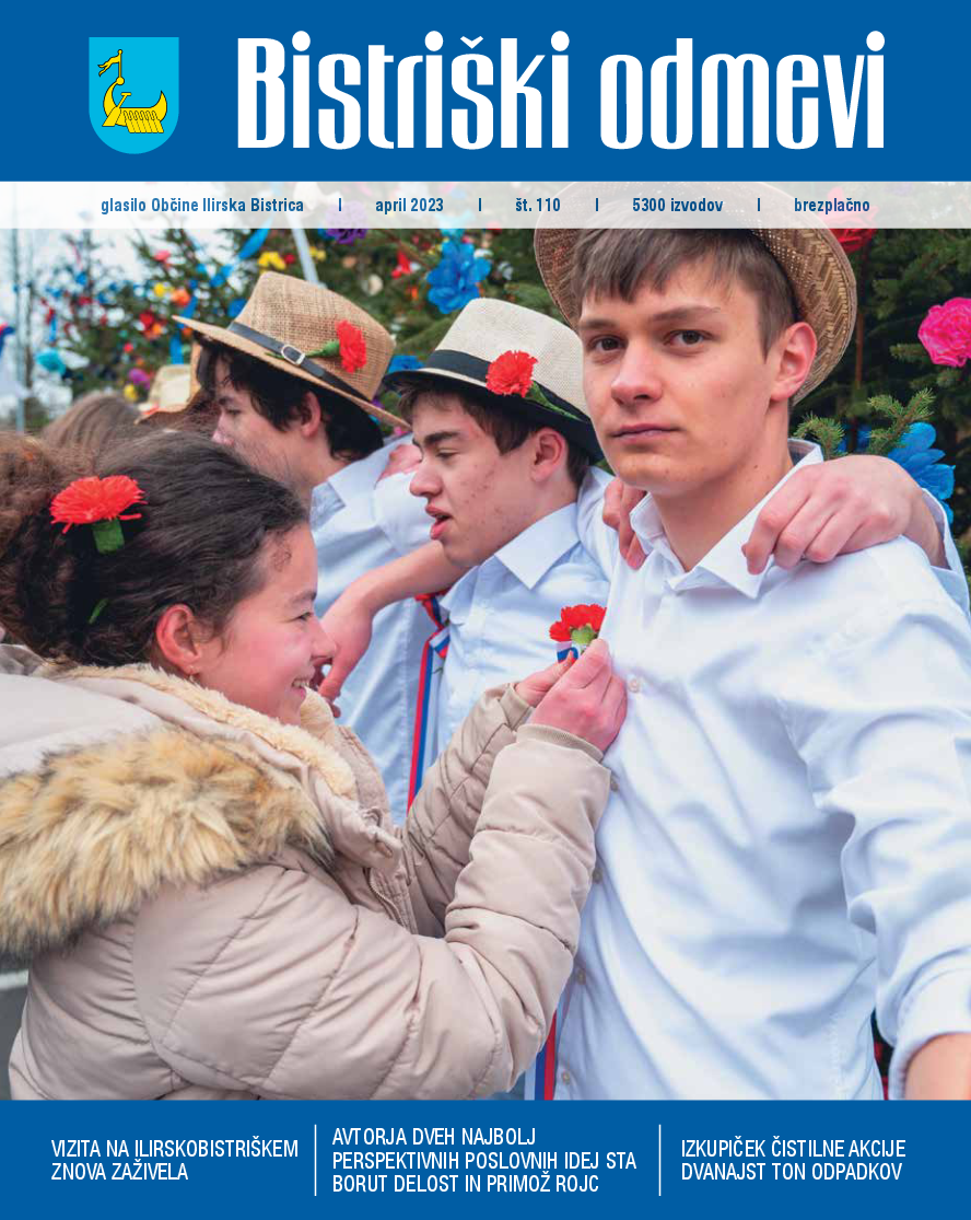 Bistriški odmevi, št. 110, april 2023 - ilirska-bistrica.si
